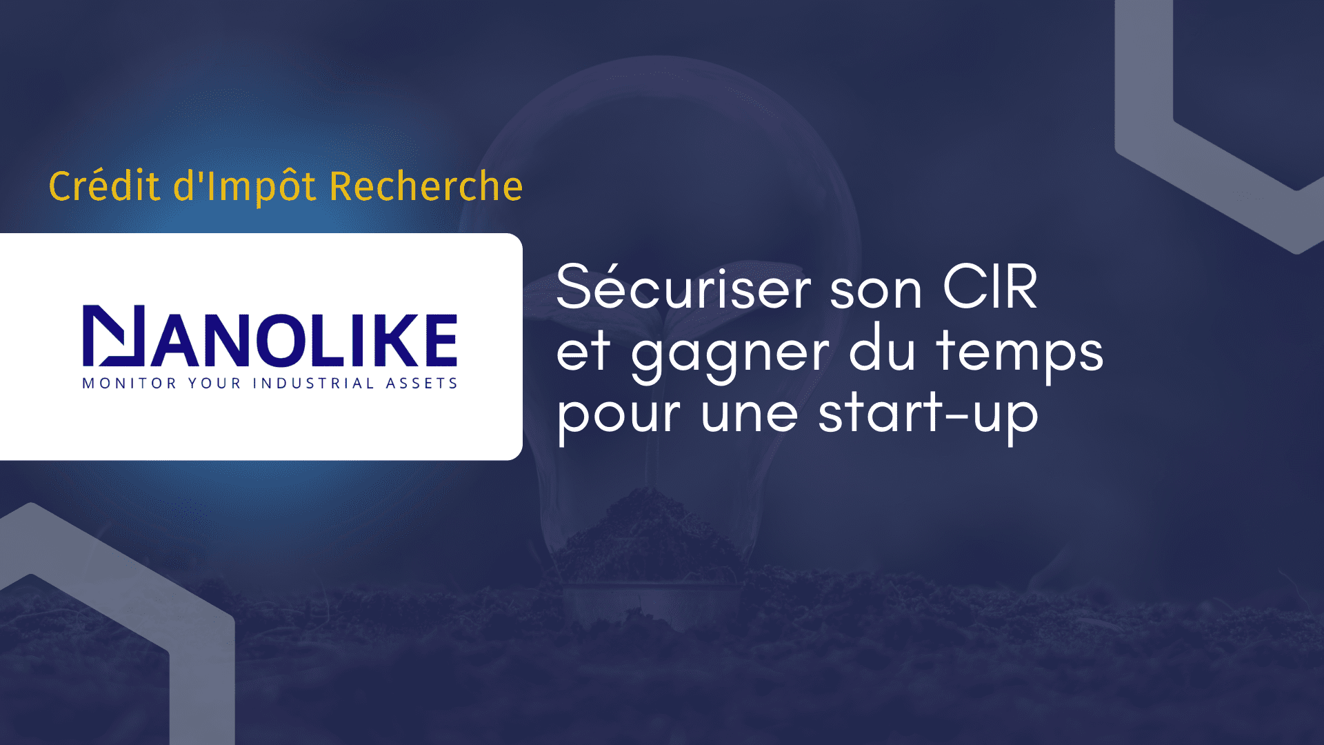Cas client - Sécuriser son CIR et gagner du temps pour une start-up