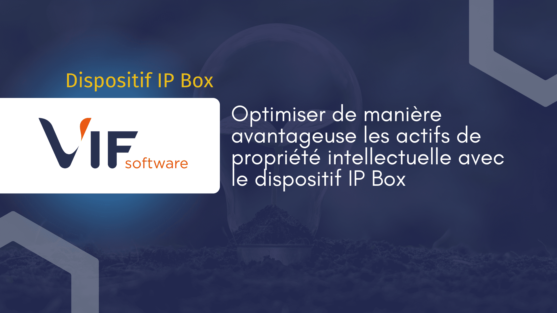 Témoignage client de VIF Software : dispositif IP Box