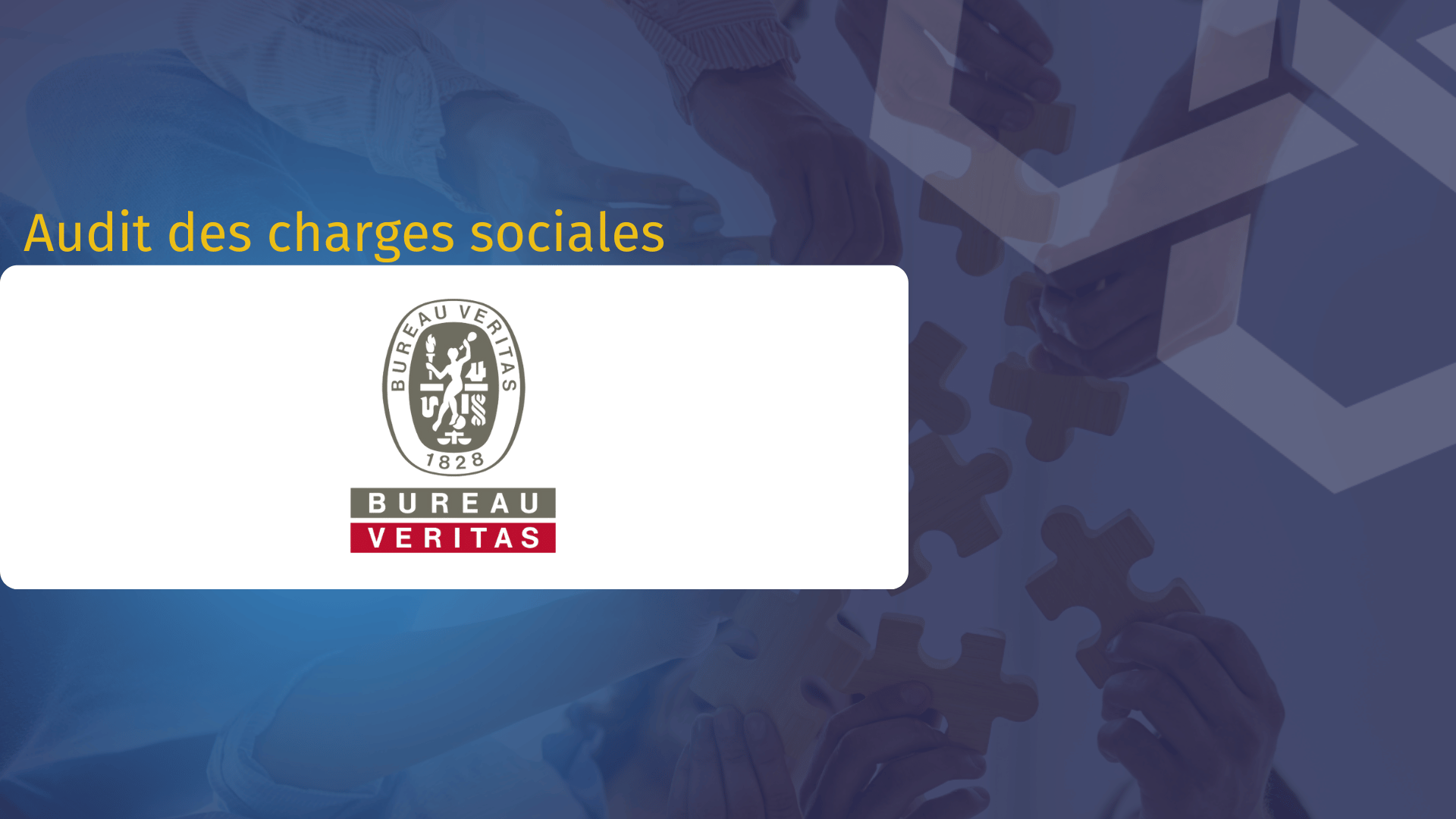 Accompagnement audit des charges sociales - Bureau Veritas